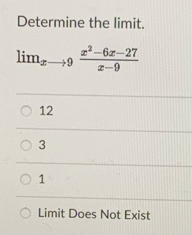 Solved Determine the limit. limx→9x−9x2−6x−27 12 3 1 Limit | Chegg.com