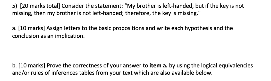 Solved 5) [20 marks total] Consider the statement: "My | Chegg.com