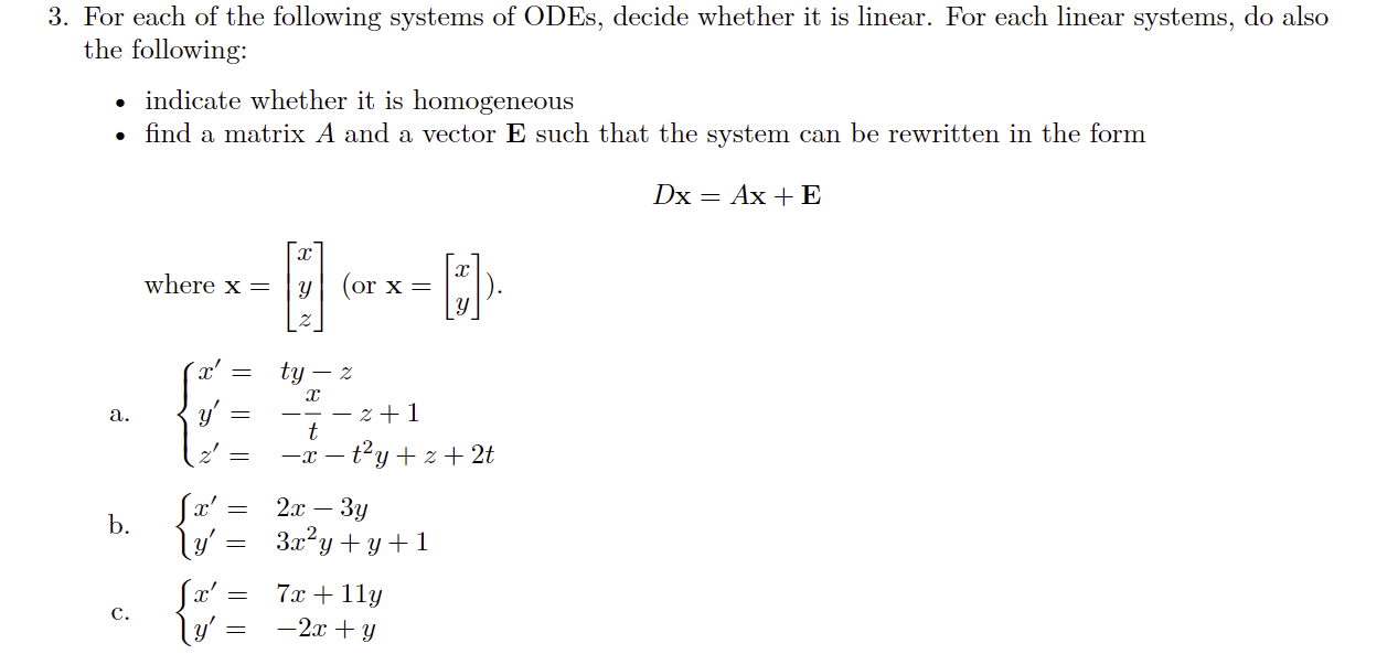 Solved For Each Of The Following Systems Of Odes Decide 