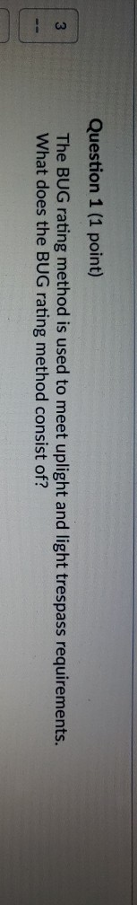 Solved Question 1 (1 point) The BUG rating method is used to | Chegg.com