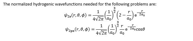 Solved The normalized hydrogenic wavefunctions needed for | Chegg.com