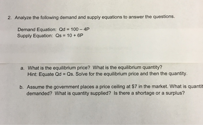 Solved 2. Analyze the following demand and supply equations | Chegg.com