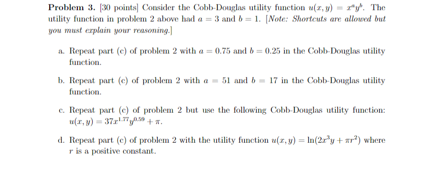 Solved Problem 3. [30 points] Consider the Cobb-Douglas | Chegg.com