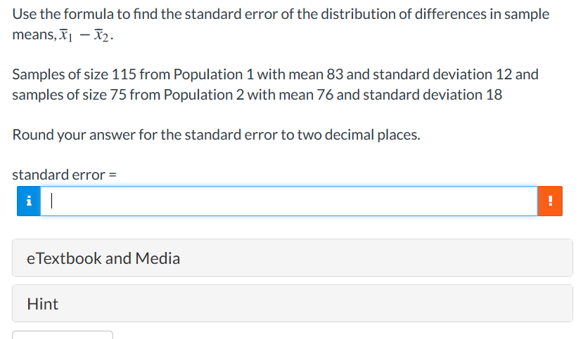 Solved Use The Formula To Find The Standard Error Of The Chegg