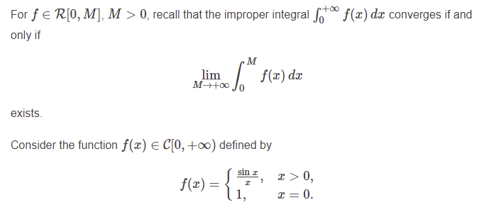 Solved +00 For f e R[O, M), M > 0, recall that the improper | Chegg.com