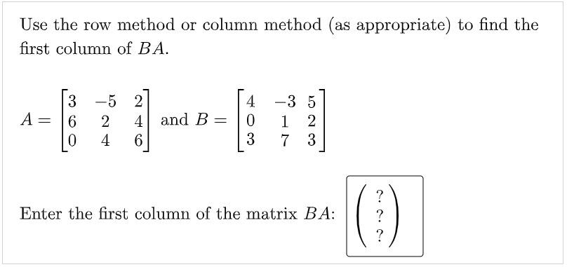 Solved Use the row method or column method (as appropriate) | Chegg.com