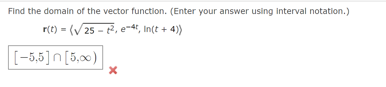Solved Find the domain of the vector function. (Enter your | Chegg.com
