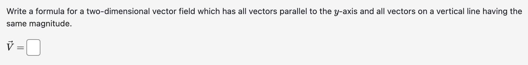 Solved Write a formula for a two-dimensional vector field | Chegg.com