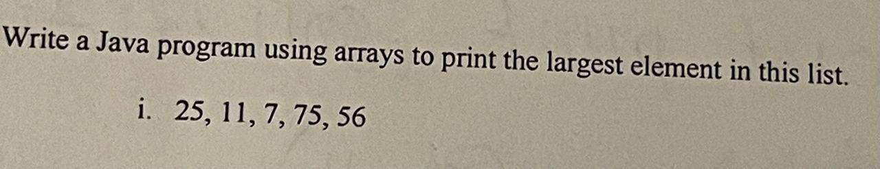 Solved Write a Java program using arrays to print the | Chegg.com