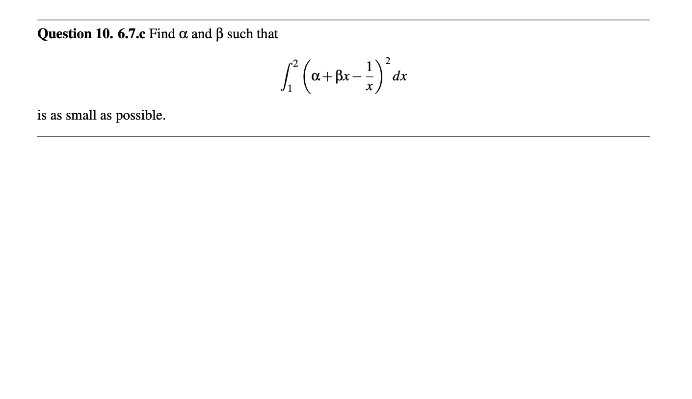 Solved Question 10. 6.7.c Find α and β such that | Chegg.com