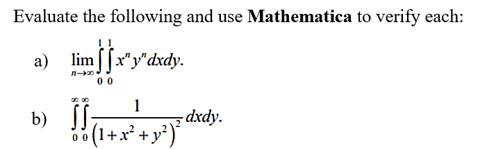 Solved Evaluate the following and use Mathematica to verify | Chegg.com