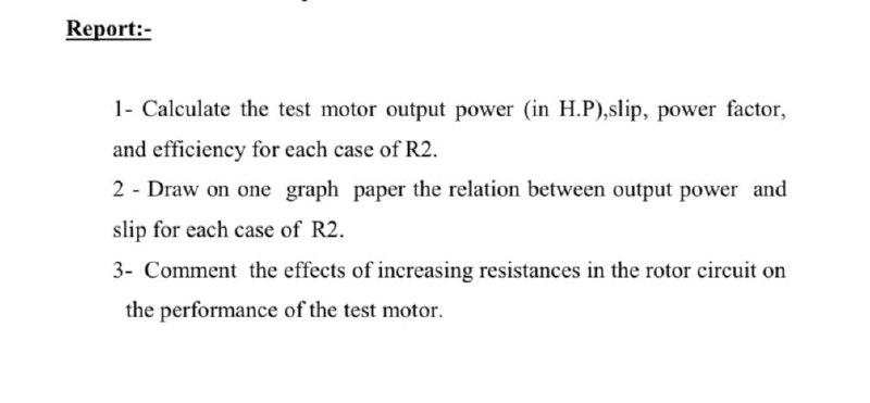 Report:- 1- Calculate the test motor output power (in | Chegg.com