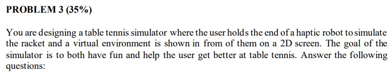 Solved You are designing a table tennis simulator where the | Chegg.com
