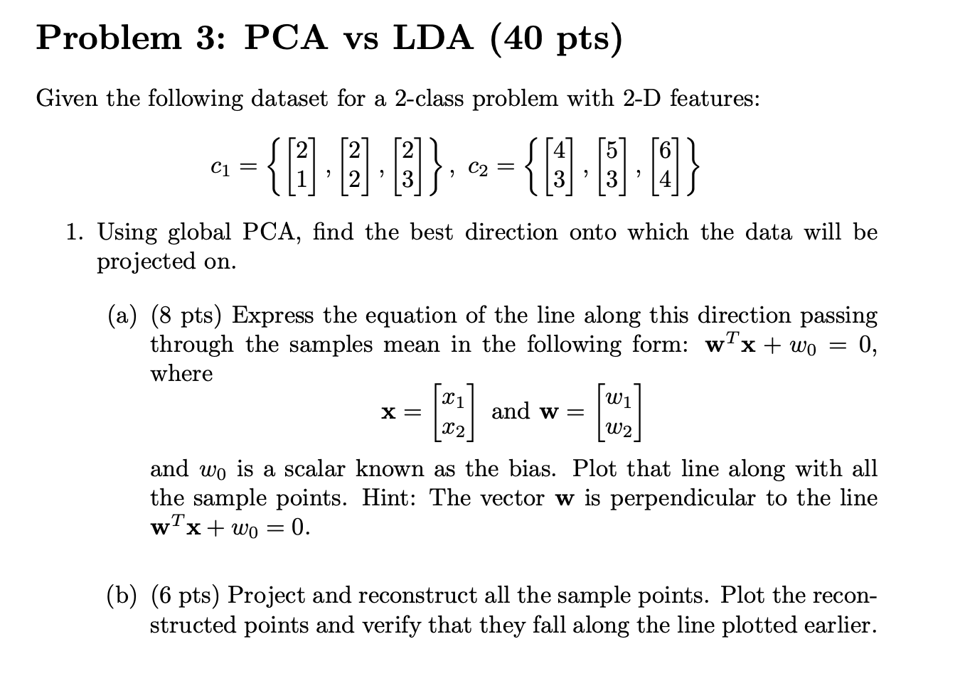 Problem 3: PCA vs LDA (40 pts) Given the following | Chegg.com