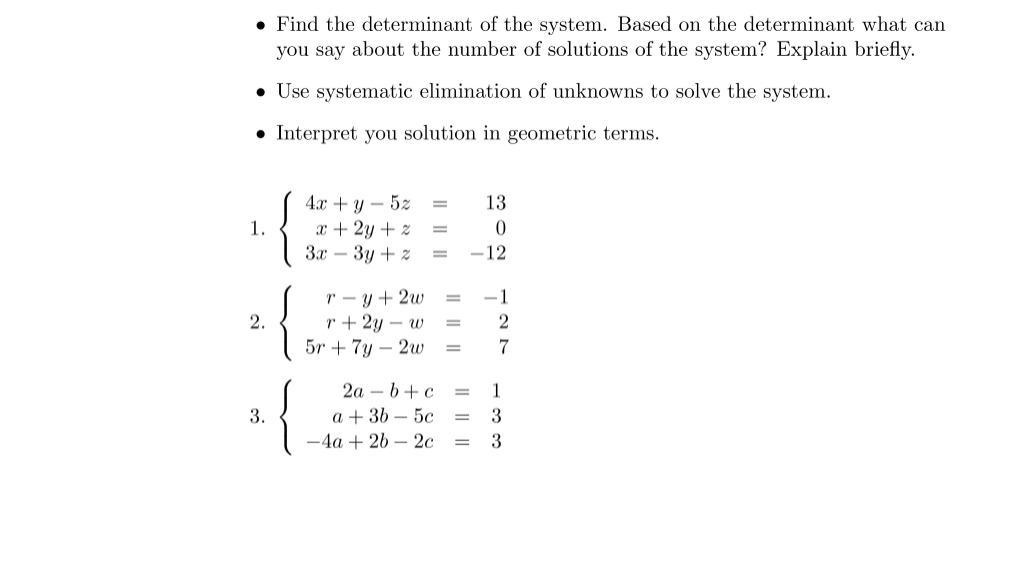 Solved • Find the determinant of the system. Based on the | Chegg.com