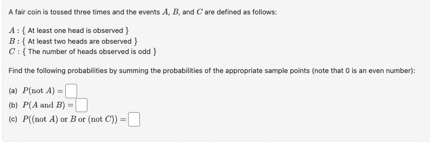 Solved Consider a sample space of three outcomes A,B, and C. | Chegg.com