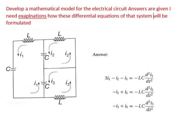 Solved Develop a mathematical model for the electrical | Chegg.com