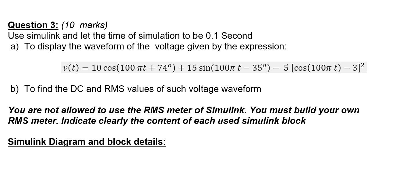 Solved Question 3: (10 marks) Use simulink and let the time | Chegg.com