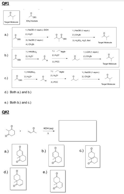Solved Q#1 용 OEI Ethyl Acetate Target Molecule 1.) NaOet (1 | Chegg.com