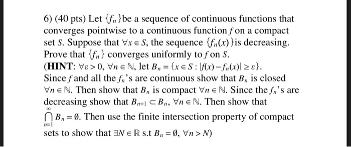 Solved Let {f N}be A Sequence Of Continuous Functions That