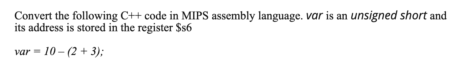 Solved Convert the following C++ code in MIPS assembly | Chegg.com
