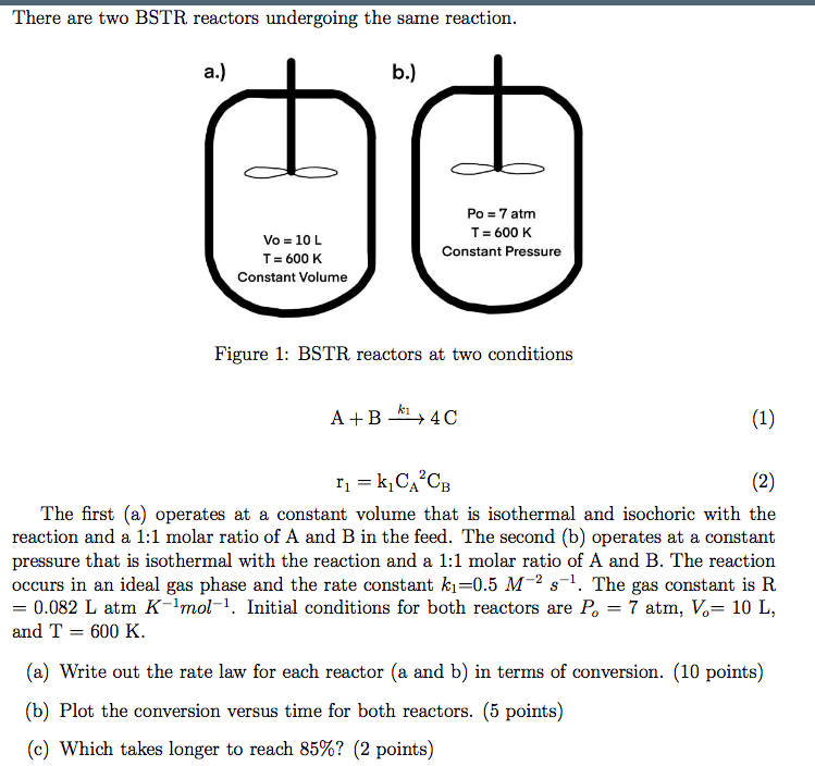 Solved There are two BSTR reactors undergoing the same | Chegg.com