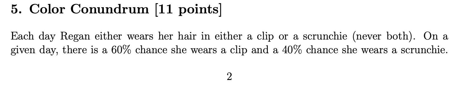 Solved 5. Color Conundrum [11 po1nts ] Each day Regan either | Chegg.com