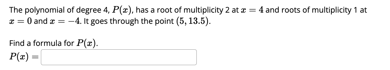 Solved Find a formula for the polynomial P(x) with - degree | Chegg.com