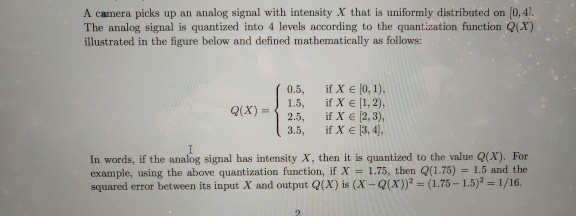 Solved A camera picks up an analog signal with intensity X | Chegg.com