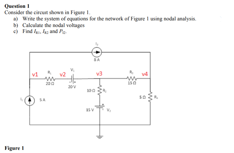 Solved Question 1 Consider the circuit shown in Figure 1. a) | Chegg.com