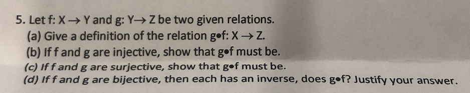 Solved 5 Let F X — Yand G Y→ Z Be Two Given Relations 
