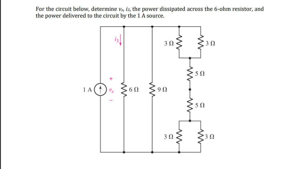 Solved For the circuit below, determine vx,i3, the power | Chegg.com