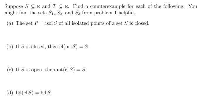 Solved Suppose SCR and T C R. Find a counterexample for each | Chegg.com