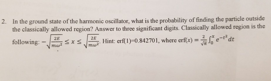 Solved 2. In the ground state of the harmonic oscillator, | Chegg.com