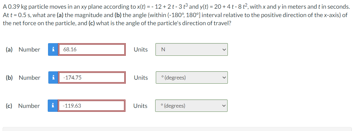 Solved A 0.39 kg particle moves in an xy plane according to | Chegg.com