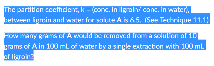 Solved The partition coefficient,k- (conc. in ligroin/conc. | Chegg.com