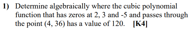 Solved 1) Determine algebraically where the cubic polynomial | Chegg.com