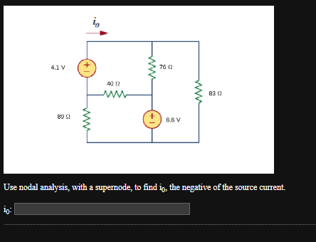 Solved Use nodal analysis, with a supernode, to find i0, the | Chegg.com