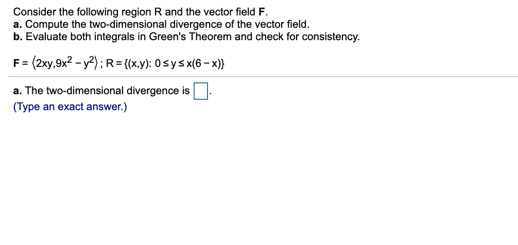 Solved Consider the following region R and the vector field | Chegg.com Solved Consider the following region R and the vector field | Chegg.com