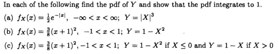 Solved In each of the following find the pdf of Y and show | Chegg.com