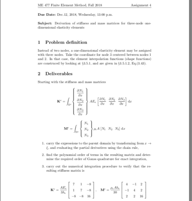 ME 477 Finite Element Method. Fall 2018 Assignment 4 | Chegg.com