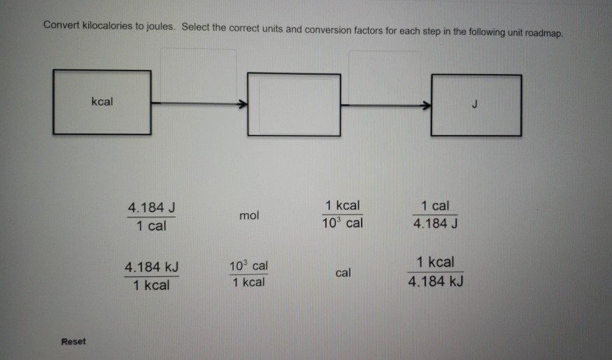 Solved Convert Kilocalories To Joules Select The Correct Chegg