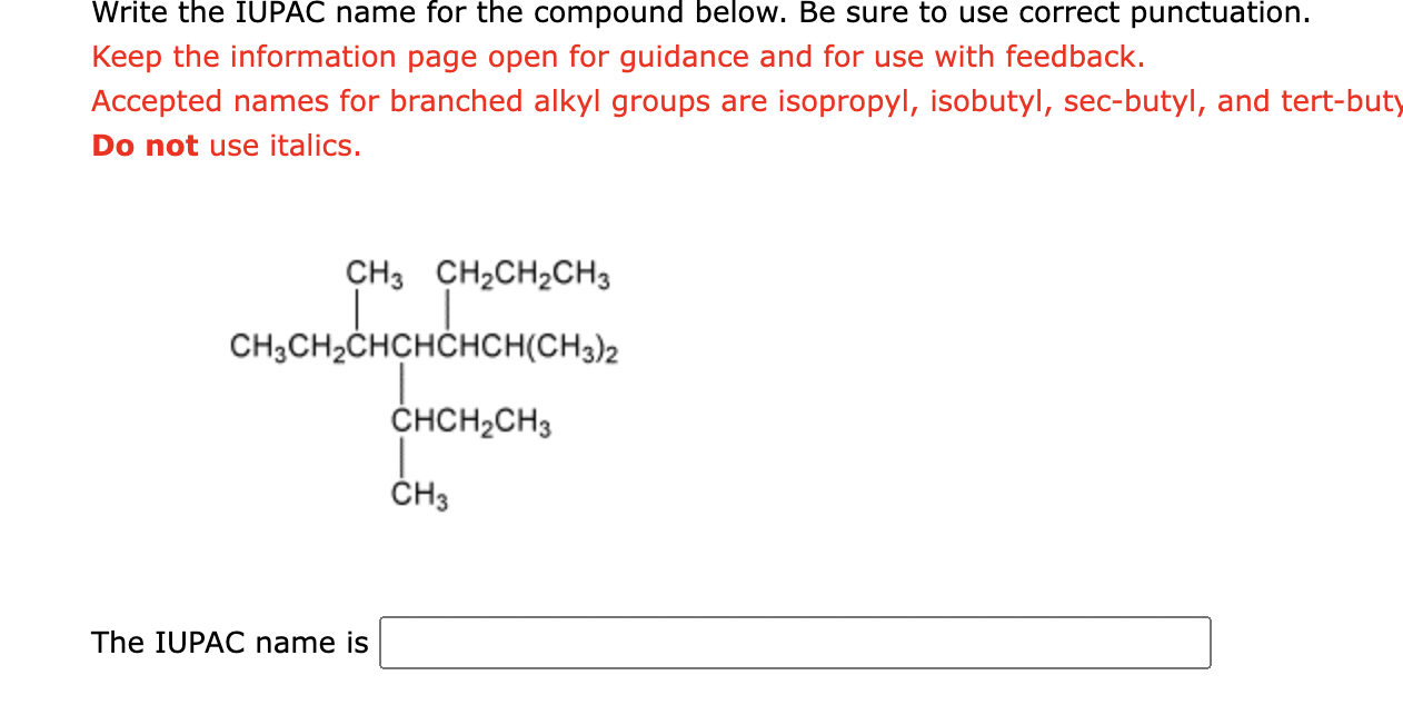 Solved Write the IUPAC name for the compound below. Be sure | Chegg.com