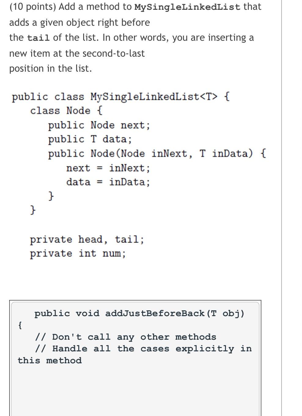 Solved (10 points) Add a method to MySingleLinkedList that | Chegg.com