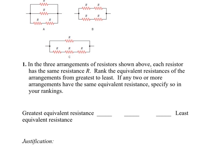 Solved 1. In the three arrangements of resistors shown | Chegg.com