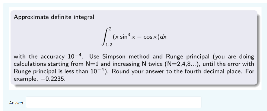 Solved Determine the number of subintervals N to approximate | Chegg.com