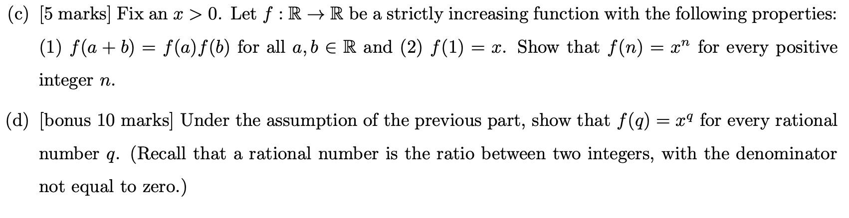 Solved (c) [5 marks] Fix an x>0. Let f:R→R be a strictly | Chegg.com