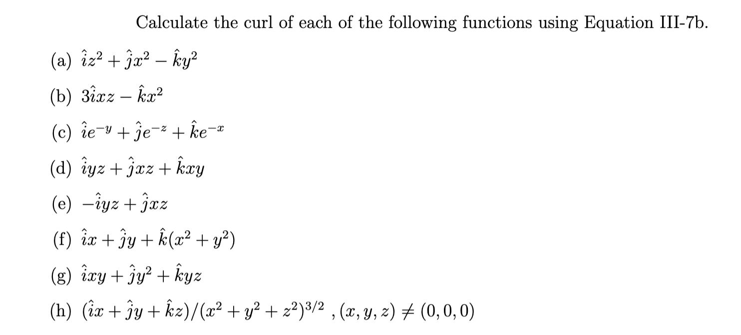 Solved - Calculate the curl of each of the following | Chegg.com