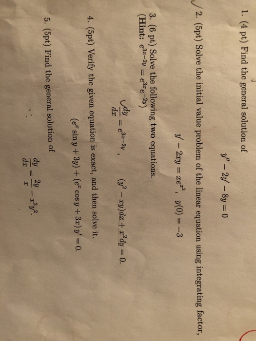 Solved 1. (4 pt) Find the general solution of 2. (5pt) Solve | Chegg.com