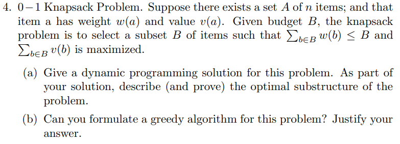 Solved 4. 0-1 Knapsack Problem. Suppose there exists a set A | Chegg.com